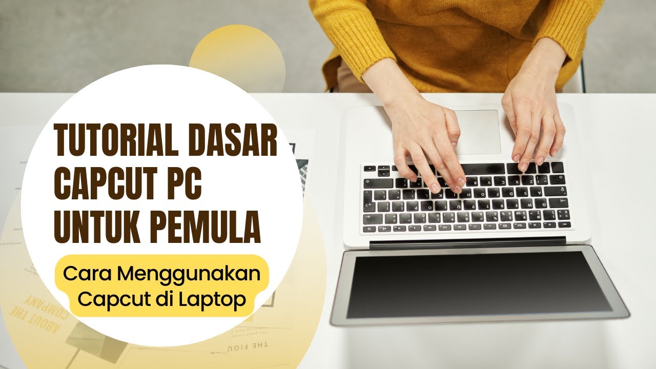 Cara Menggunakan Capcut di Laptop - Tutorial Capcut PC untuk Pemula - YouTube