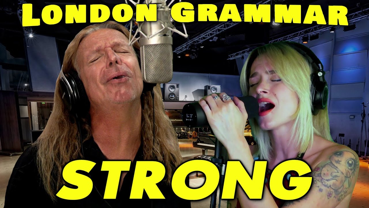 London Grammar - Strong - Duet - Ken Tamplin and Kati Cher HD - YouTube