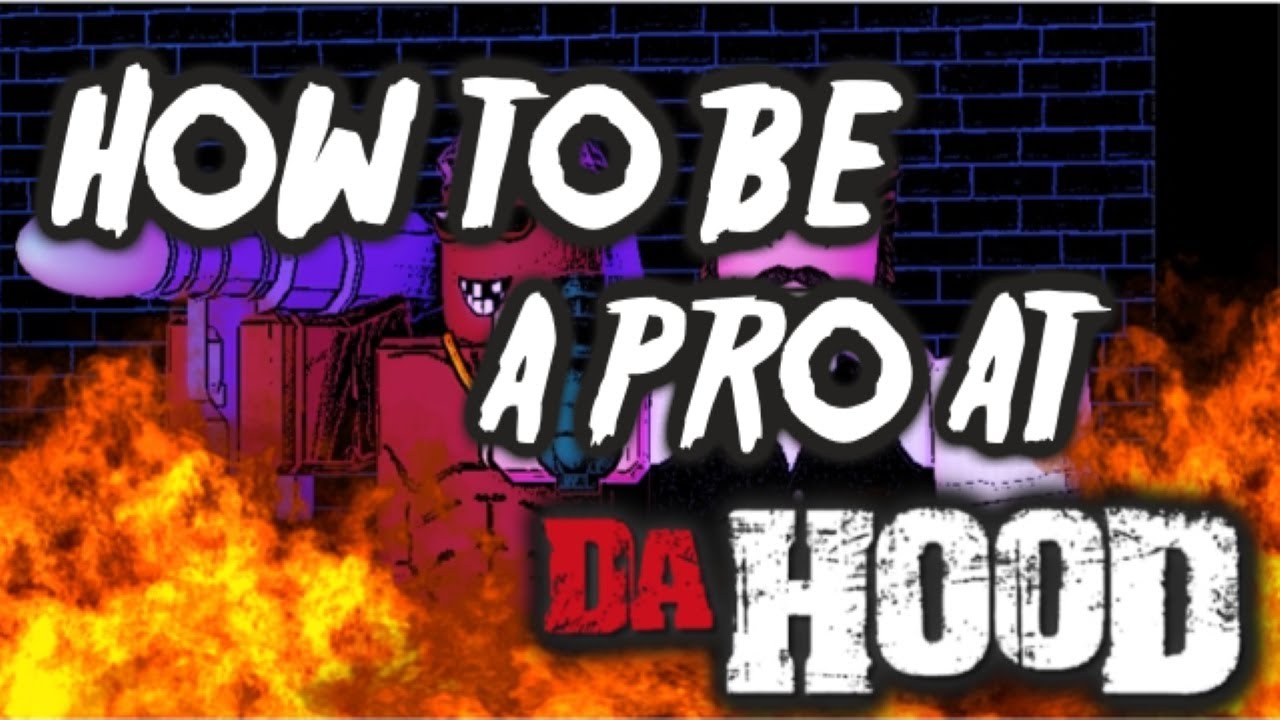 How to be a pro at Da Hood | Roblox - YouTube