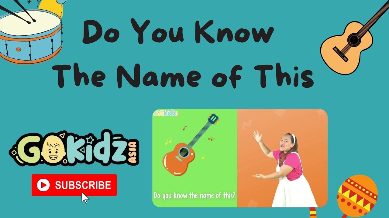 Do You Know the Name of This | Kids Songs | Action Song Chords - Chordify