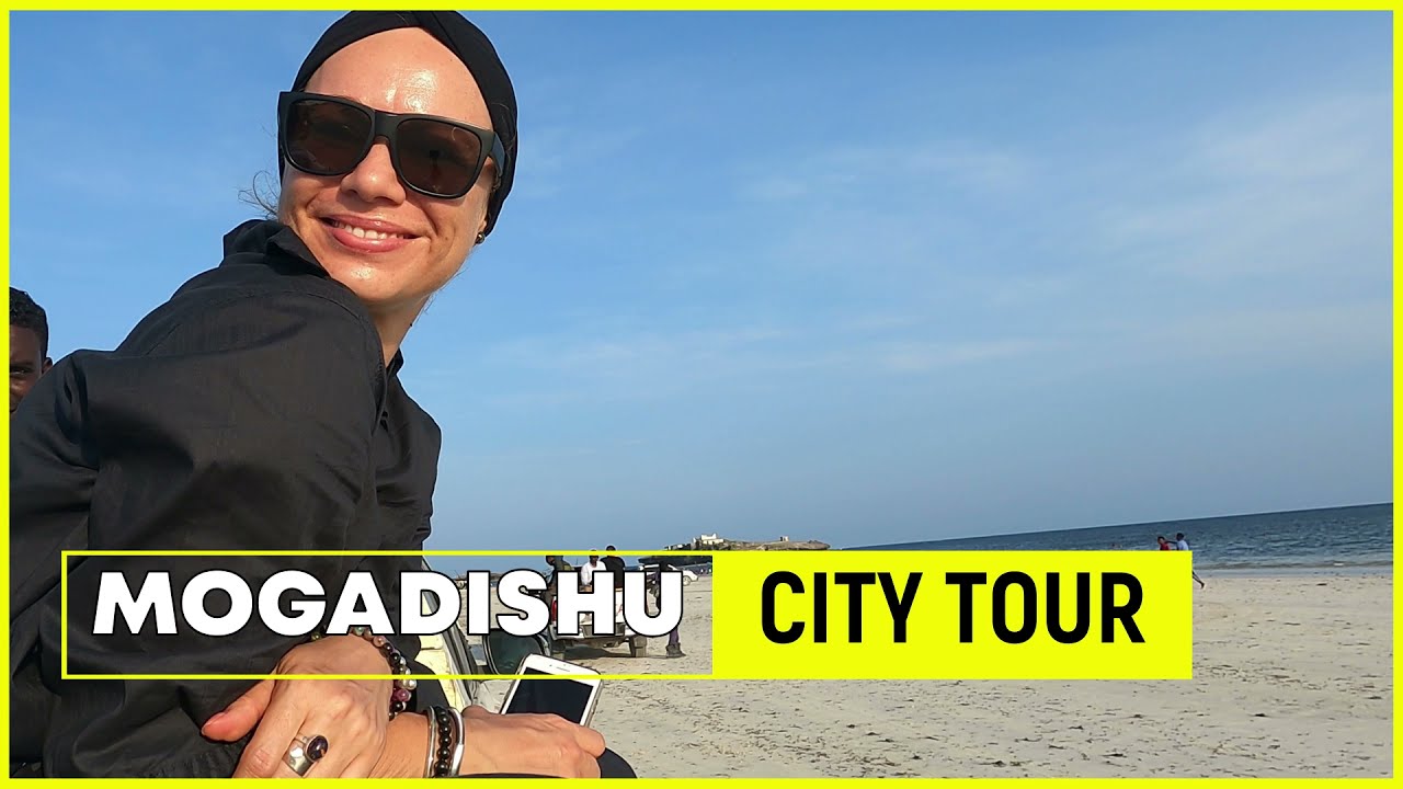 MOGADISHU CITY TOUR | WHAT IT'S LIKE VISITING CAPITAL OF SOMALIA | THE ...