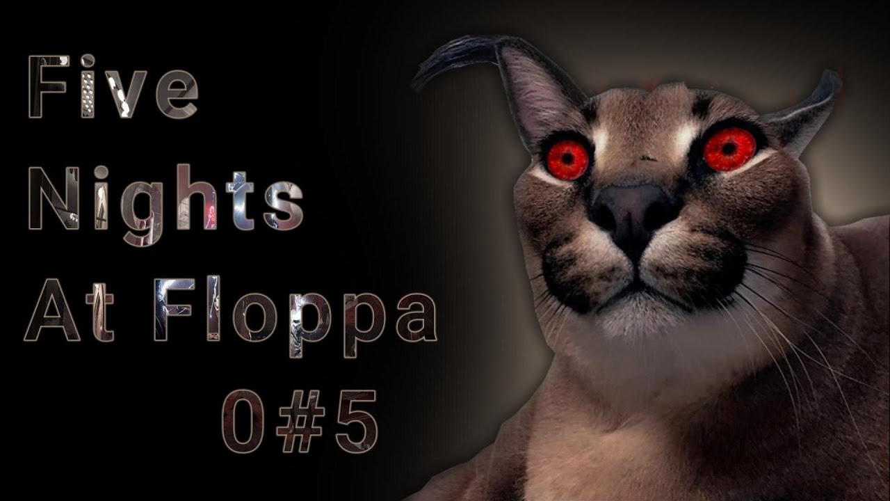 Финал Five Nights at Floppa 0 #5 - YouTube