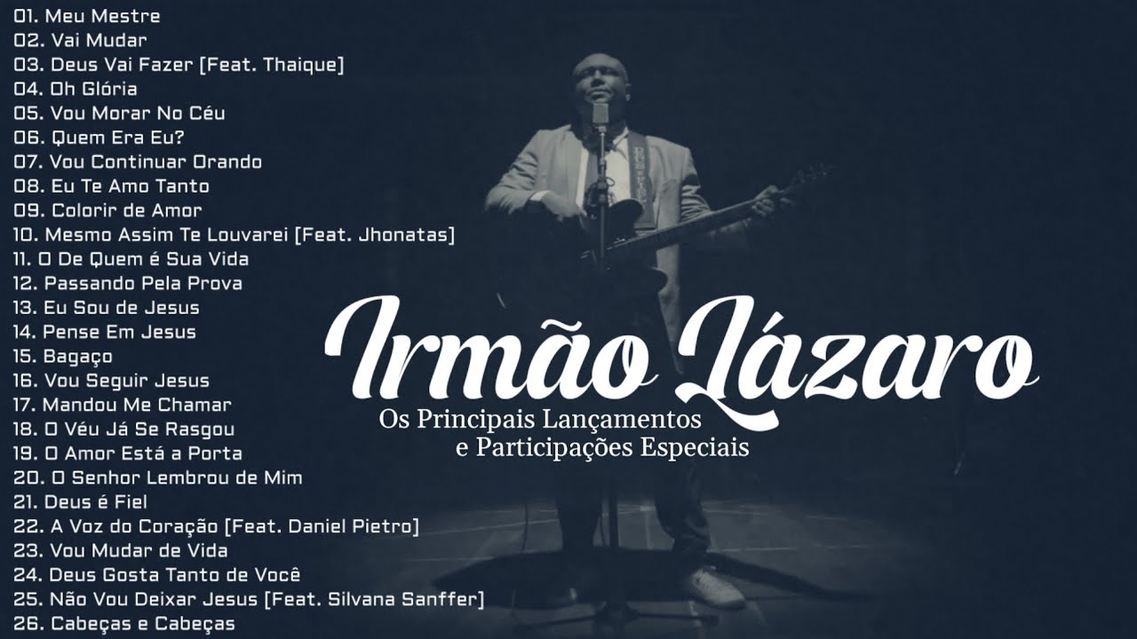 Irmão Lázaro As Melhores [Os Principais Lançamentos e Participações ...