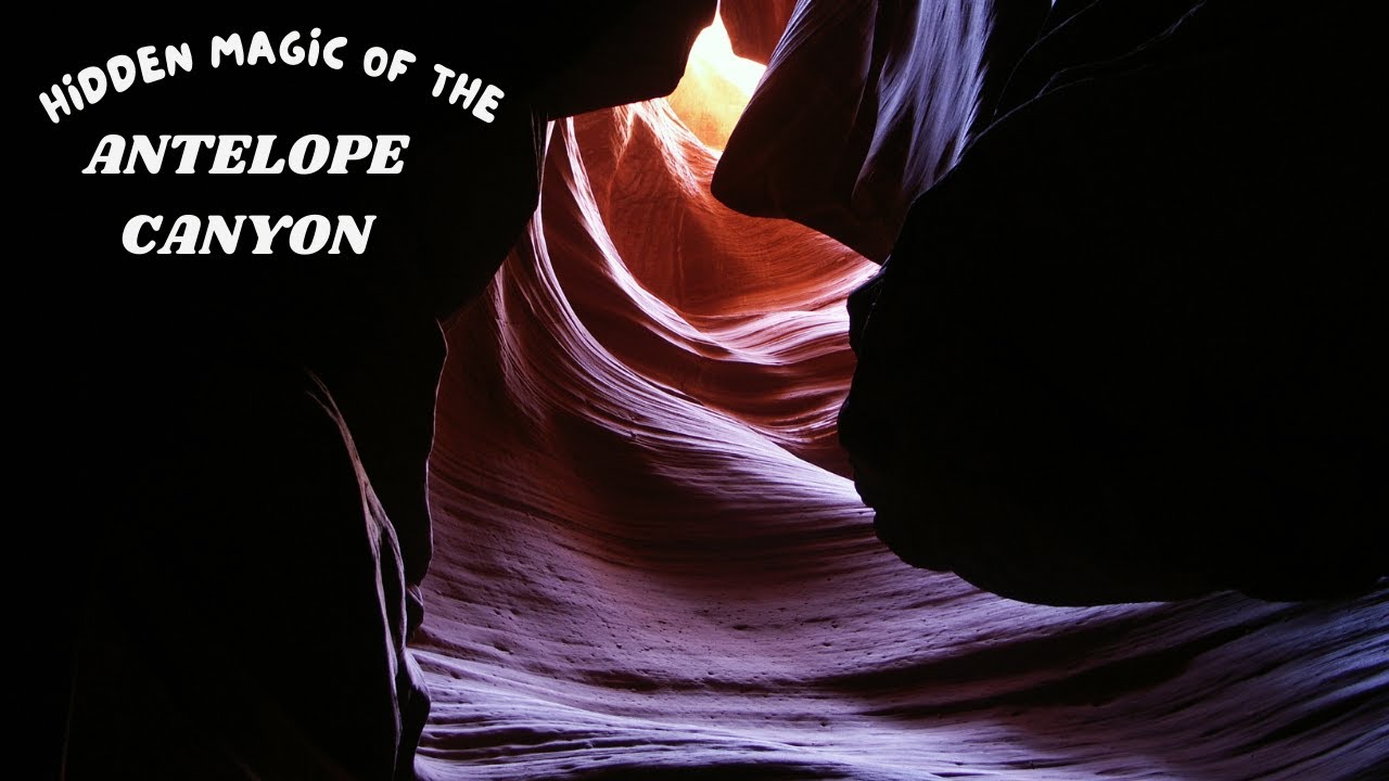 Exploring the Hidden Magic of Antelope Canyon Nature's Sandstone ...