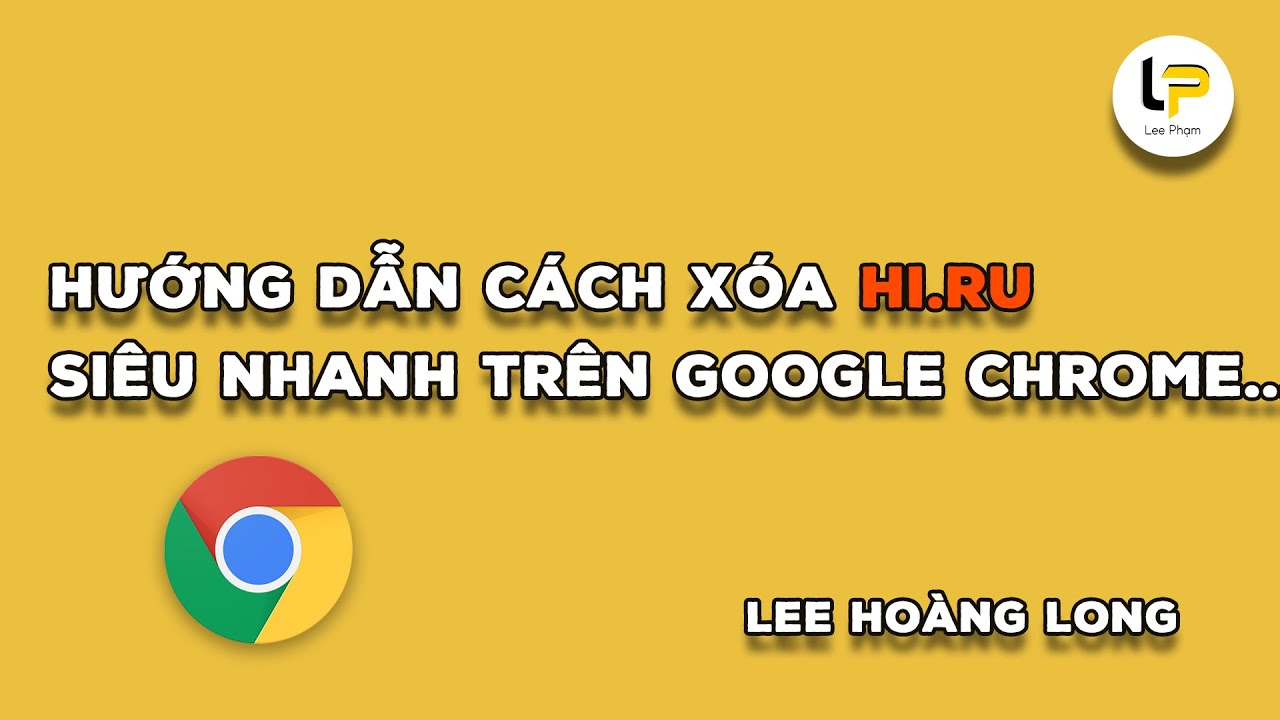 Hướng dẫn cách xóa tab hi.ru trên google chrome siêu nhanh - YouTube