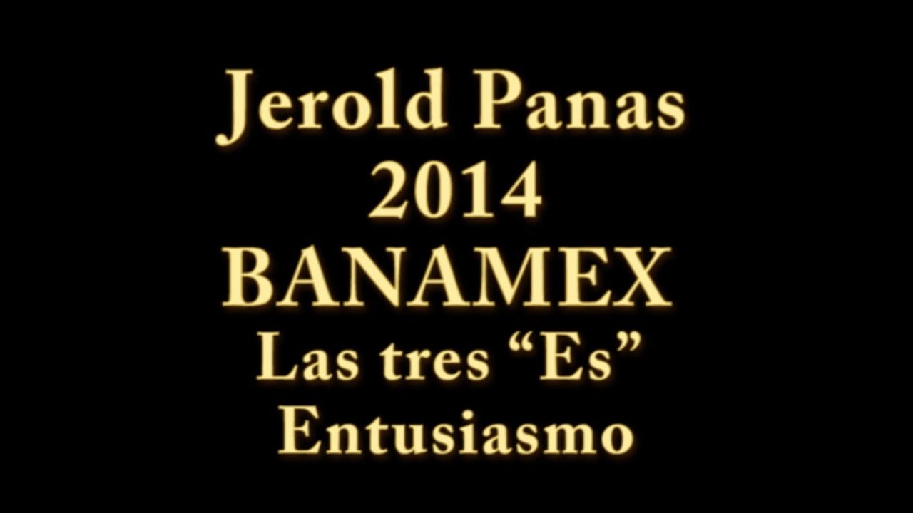 Jerold Panas "Las tres “Es” – Entusiasmo" - YouTube
