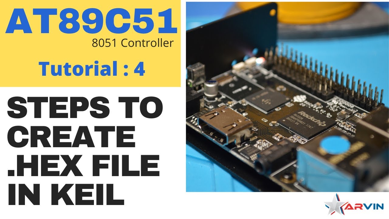 Steps To Create Hex File Before Programming In Keil Software Embedded System Youtube