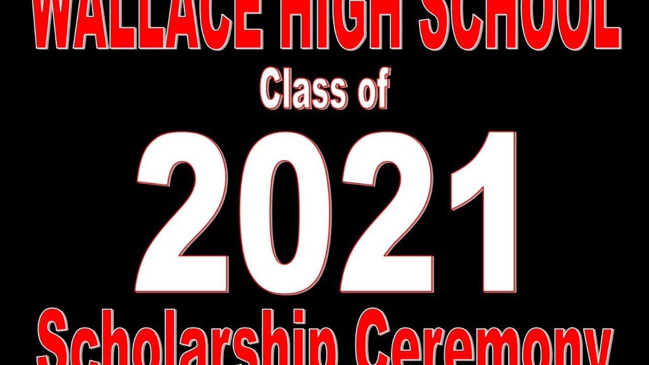 Scholarship Ceremony 2021 Wallace Jr/Sr High School - YouTube