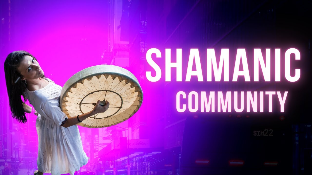 How Important is the Shamanic Community to the Practice of Shamanism? - YouTube
