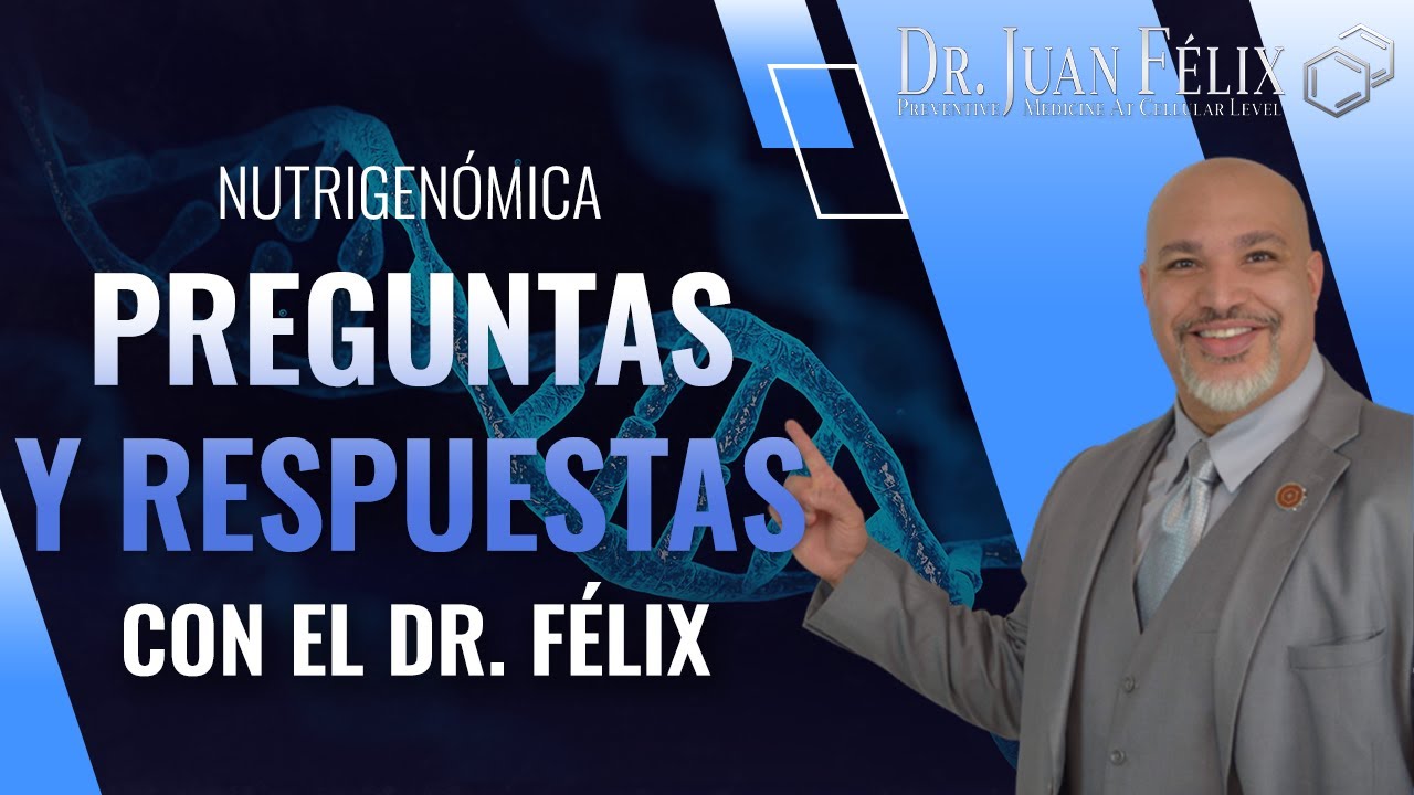 Nutrigenómica: preguntas y respuestas con el Dr. Félix - YouTube