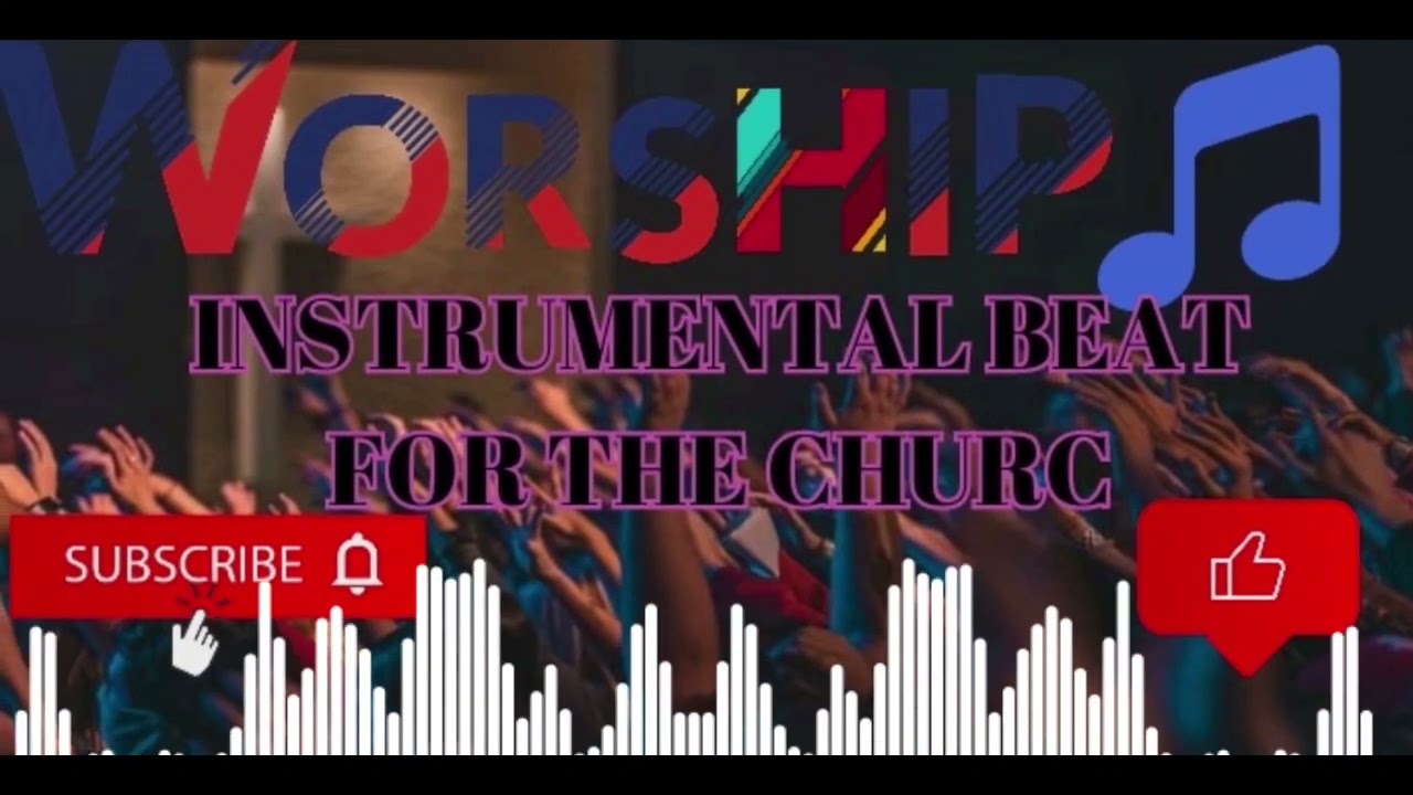 WORSHIP INTSRUMENTAL BEAT FOR THE CHURCH WORSHIP @Classic Afro Beats ...