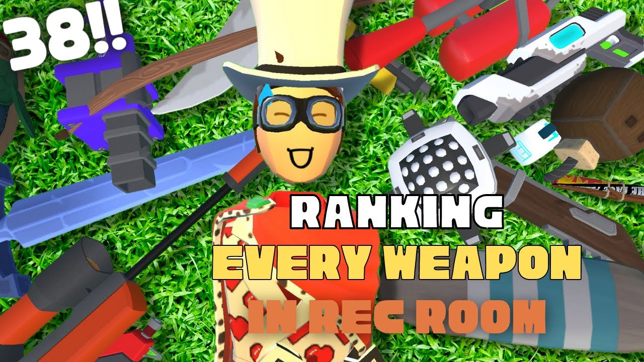 I Ranked ALL 38 Weapons in Rec Room - A Definitive Ranking - YouTube