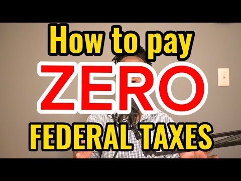 How to pay ZERO in FEDERAL TAXES!! - YouTube