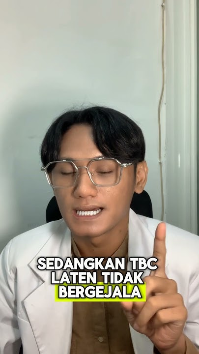 Apa beda TBC aktif dan TBC laten - YouTube