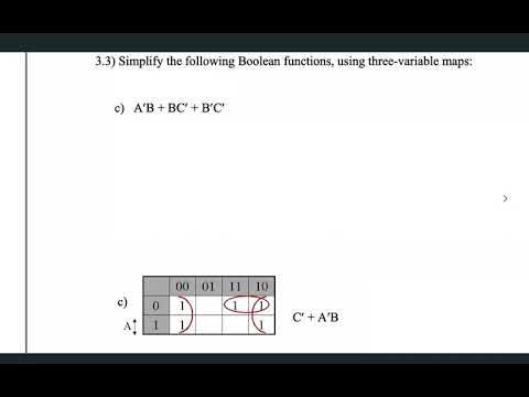 Simplify the following Boolean functions, using three-variable maps: c) A′B + BC′ + B′C′ - YouTube