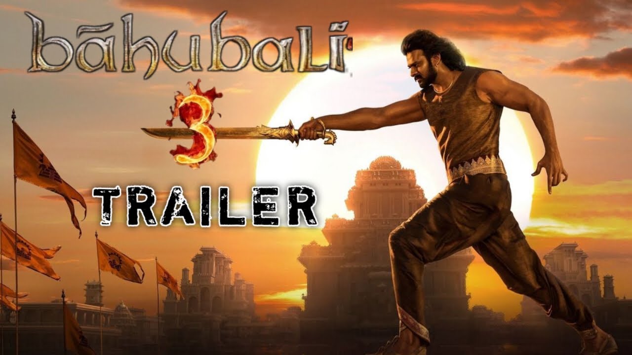 Bahubali 3 Official - Trailer Upcomming Movie Bahubali 3 # ...