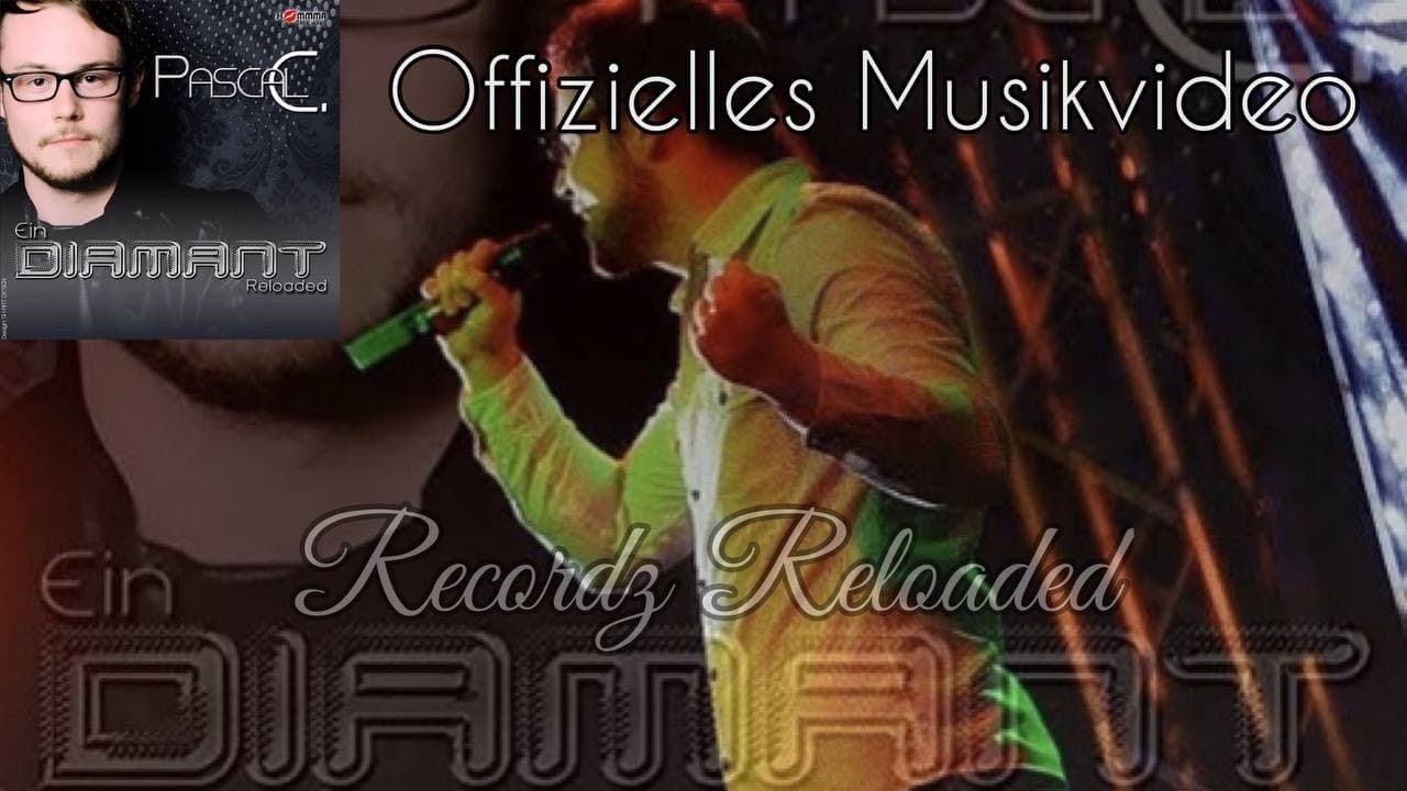 Pascal C Ein Diamant Recordz Reloaded (Offizielles Musikvideo ...