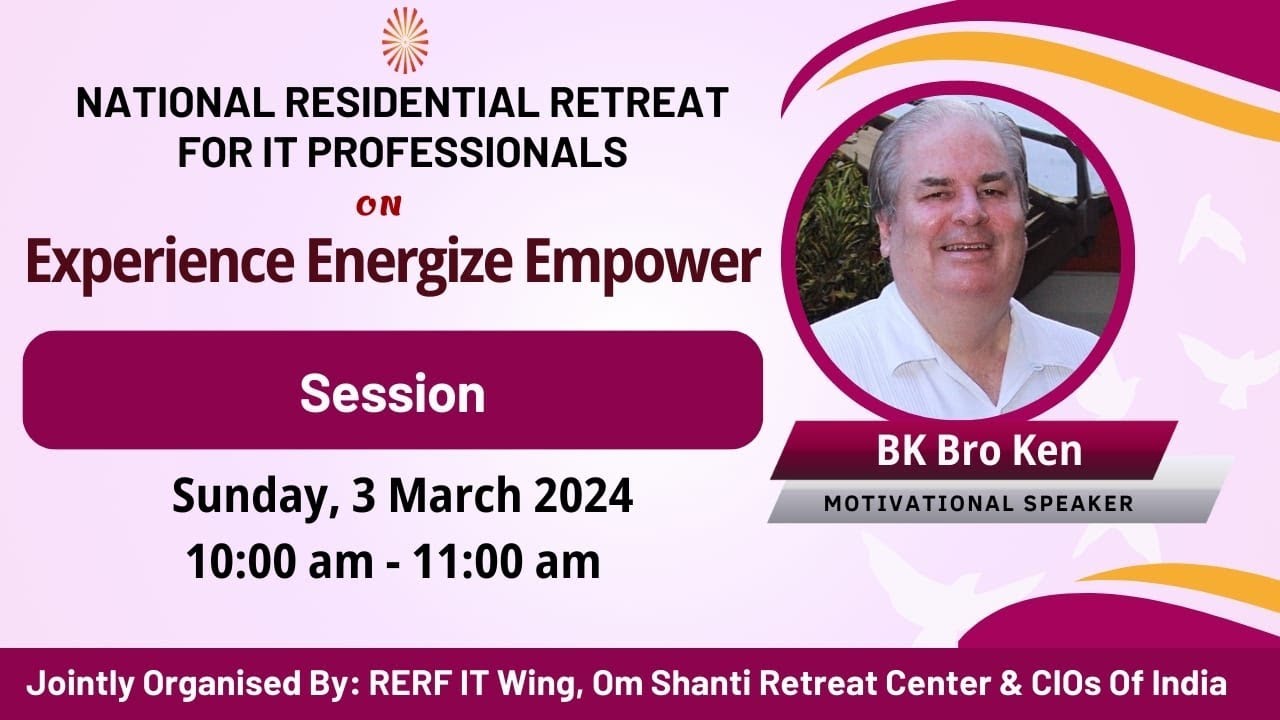 Live : Session 5 - ‘Possibilities to Create a Positive Change’ I BK Ken ...