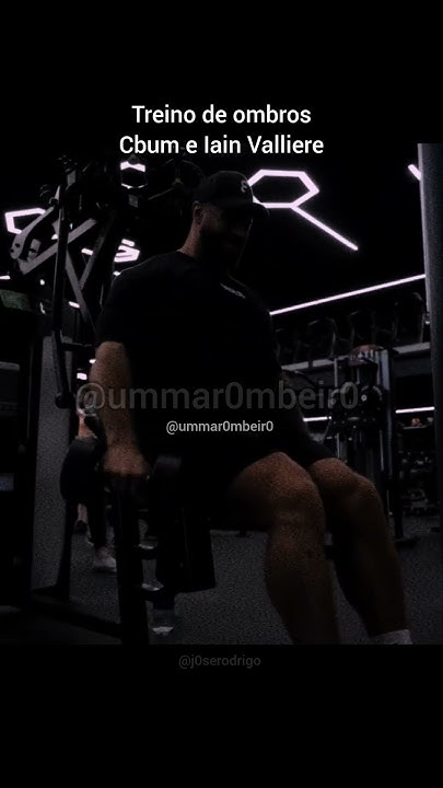 Cbum E Iain Valliere Treino De Ombros Youtube