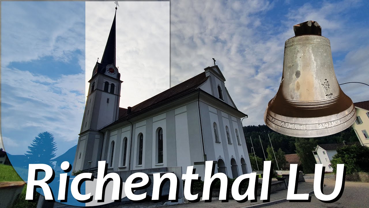 Richenthal (CH - LU) Glocken der kath. Kirche St. Cäcilia - YouTube