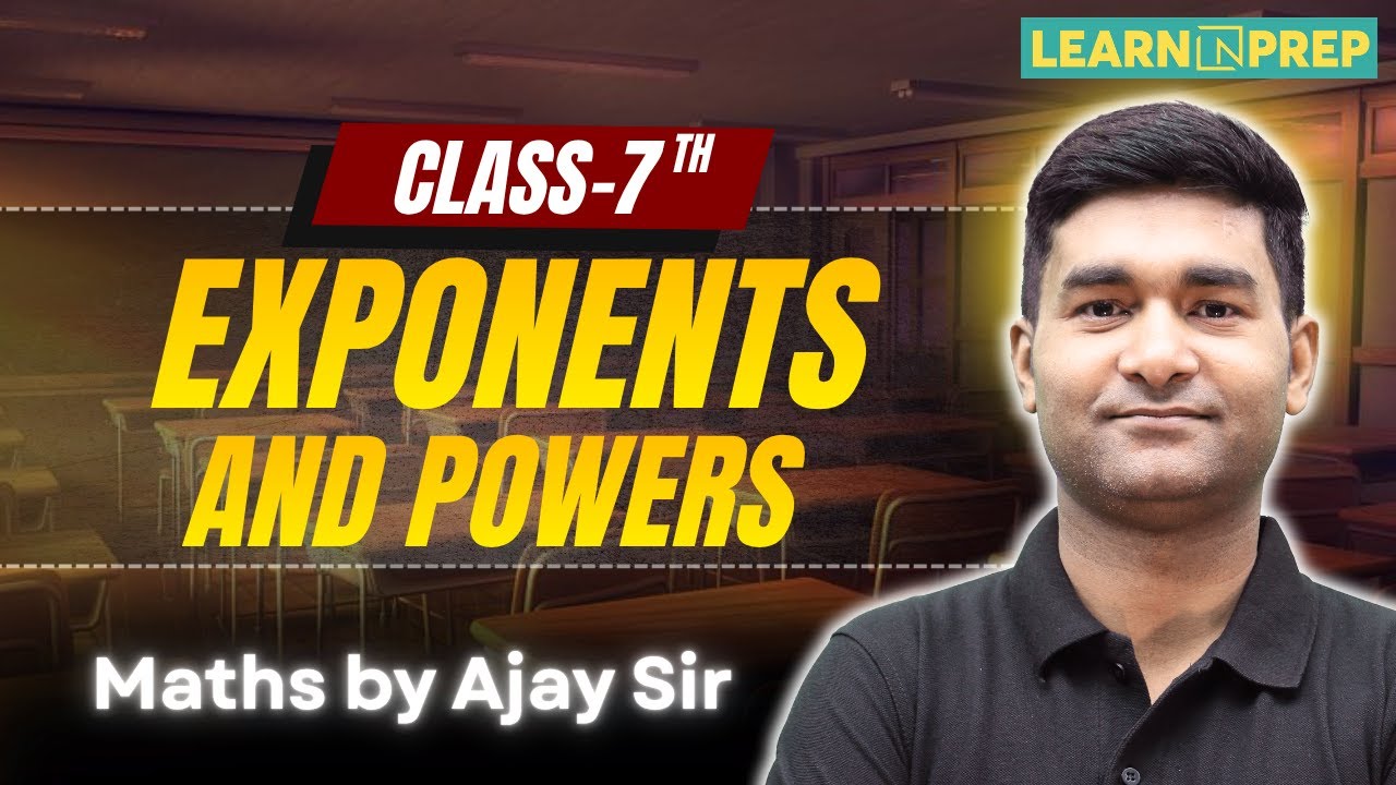 Exponents & Powers Class 7 | Full Chapter Explained by Ajay Sir 🔥 # ...