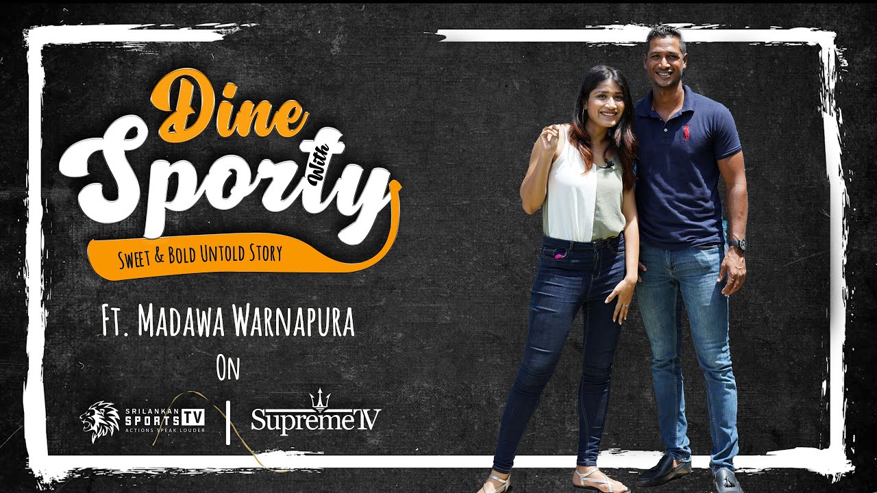 Dine with Sporty ft Madawa Warnapura | Episode 05 | Sri Lankan Sports ...