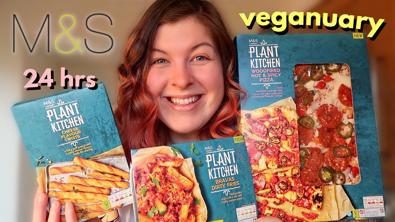 Only eating NEW VEGAN FOODS from M&S veganuary range for 24 hours ...