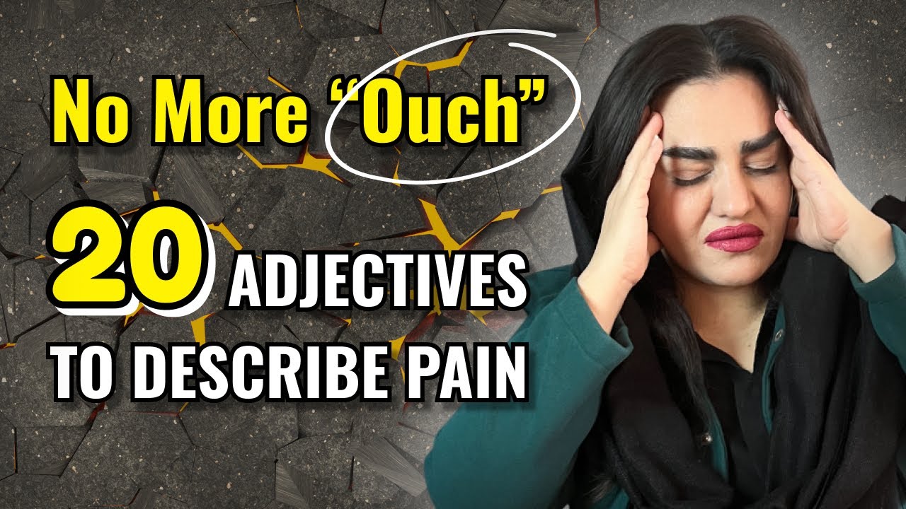 20 Ways To Perfectly Describe Pain In English - YouTube