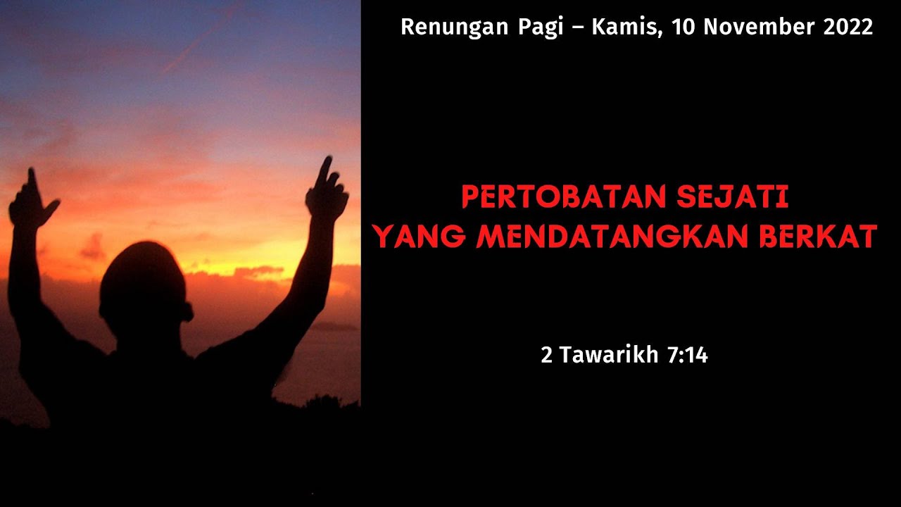 PERTOBATAN SEJATI YANG MENDATANGKAN BERKAT - YouTube