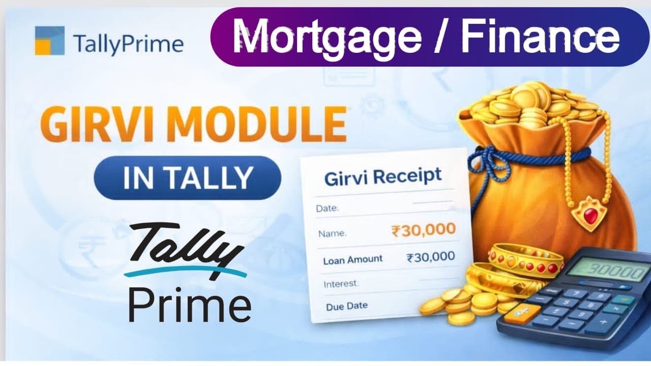 Tally Prime Girvi Module | Tally Prime Mortgage | Finance | Girvi ...