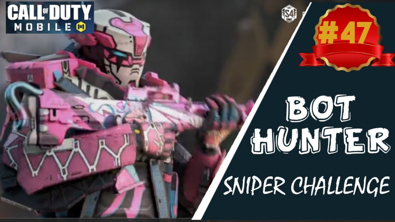 CALL OF DUTY : MOBILE | SNIPER CHALLENGE | BOT HUNTER - 47 - YouTube