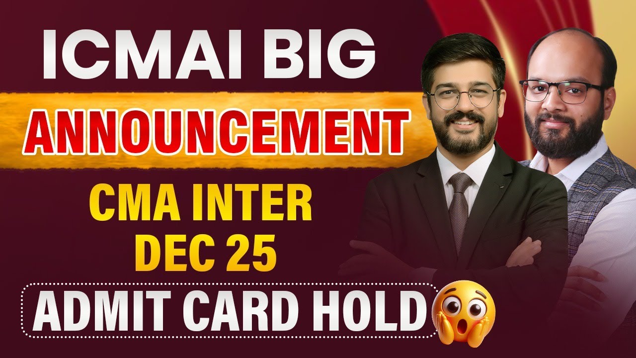 ICMAI Important Announcement | Last Reminder CMA Inter Dec 25 | CMA Dec ...