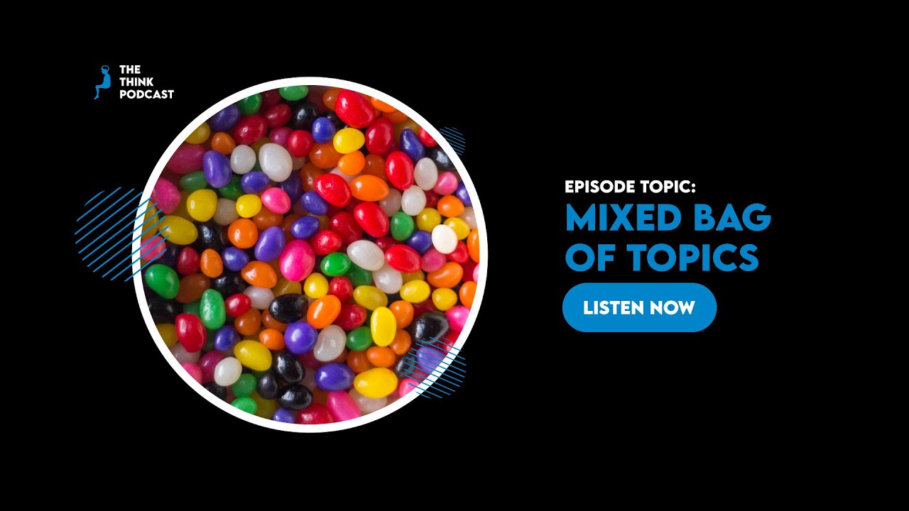 The THINK Podcast | Episode 002 - YouTube