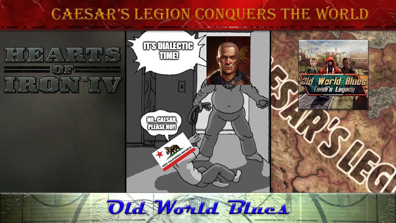Caesar’s Legion Conquers the World (Hearts of Iron IV - Old World Blues ...
