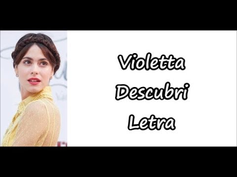 Violetta - Descubri Letra