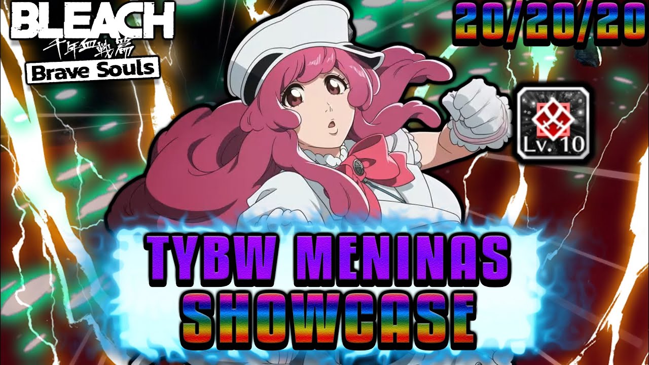 THE POWER! TYBW Meninas 1/5 T20 PvP Showcase | Bleach Brave Souls - YouTube