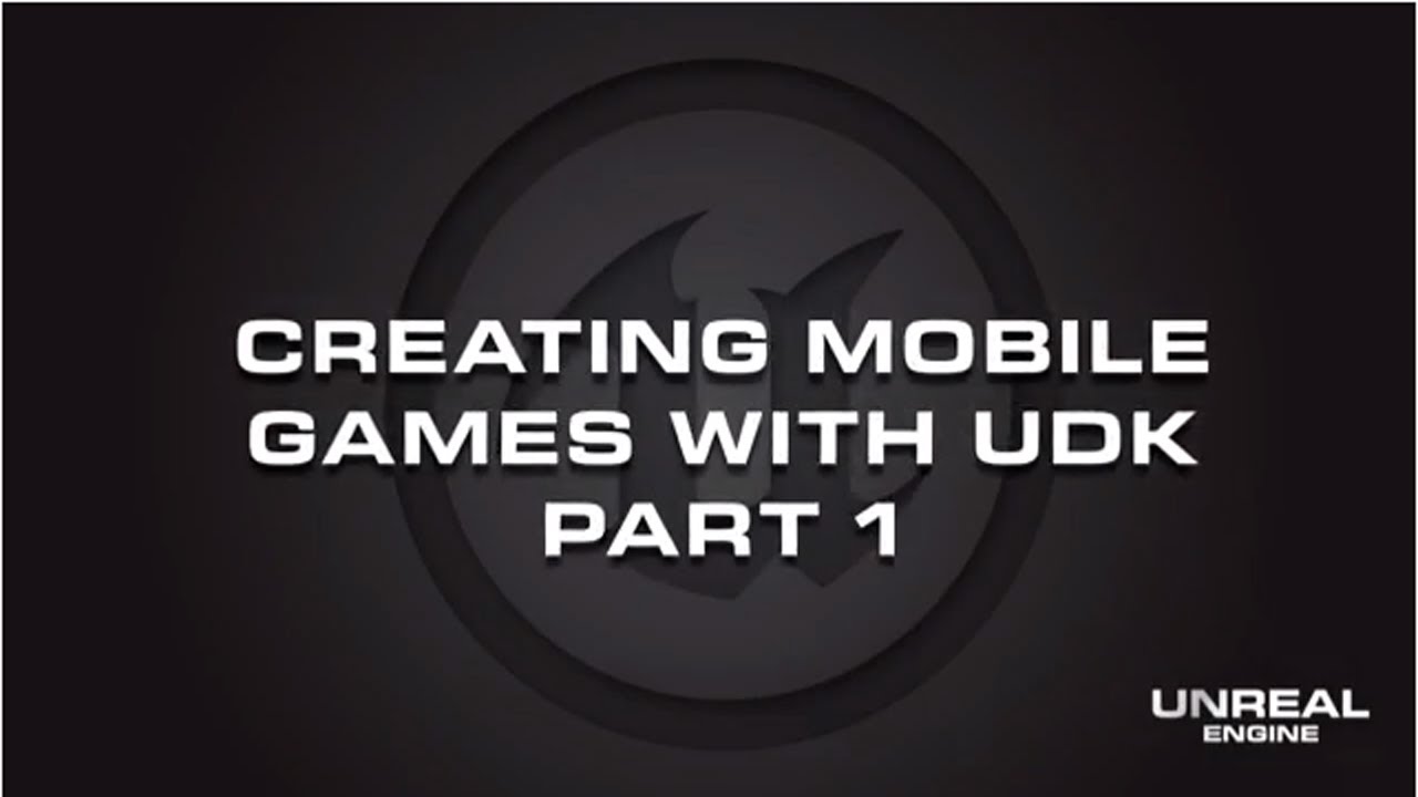 UDK Creating Mobile Games - Part1 [HD] - YouTube