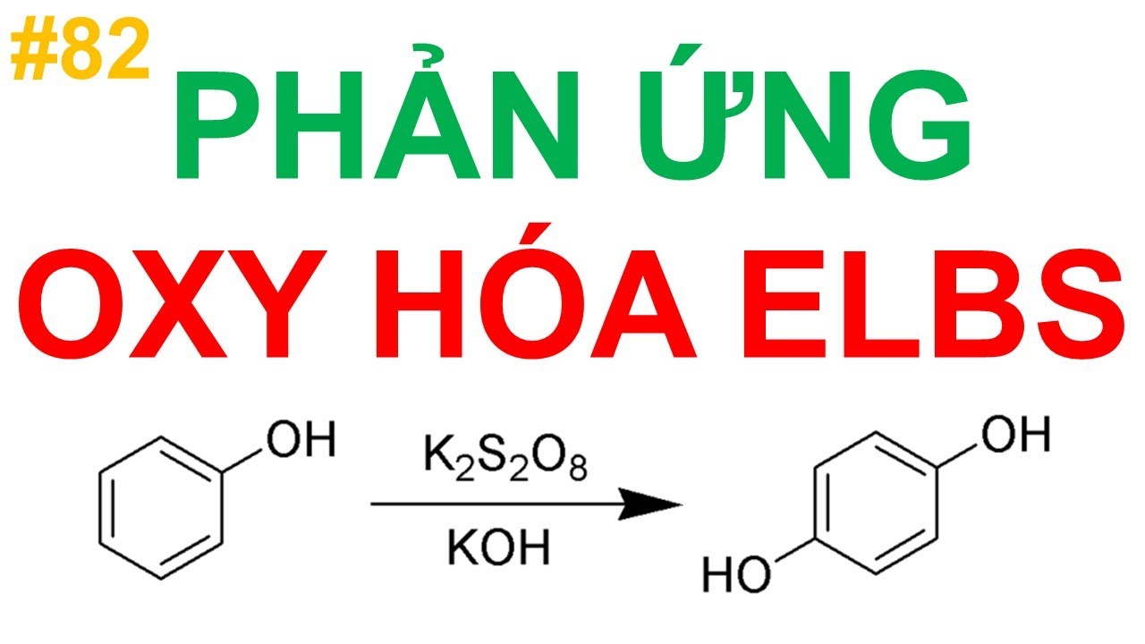 #82 DrD | Phản ứng oxy hóa Elbs chuyển phenol thành diphenol - YouTube