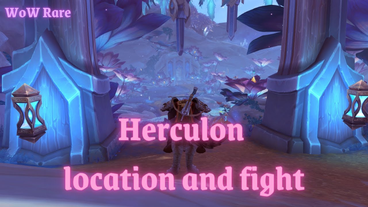 WoW Rare: Herculon location and fight - YouTube