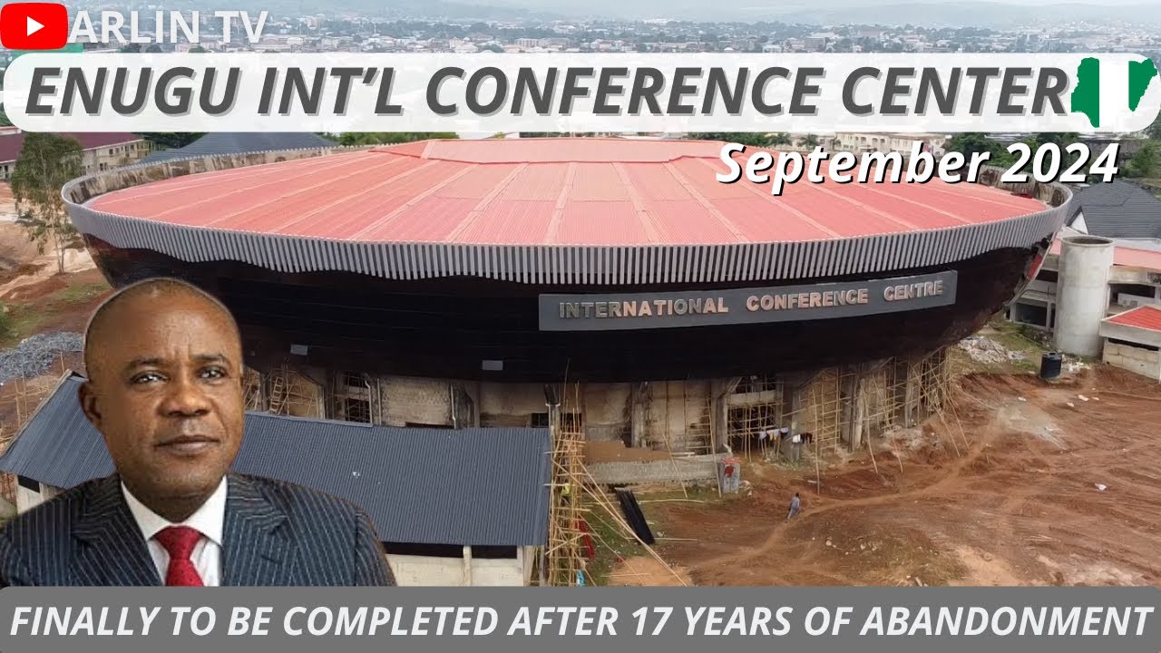 Enugu State International Conference Center: Current Update on the ...