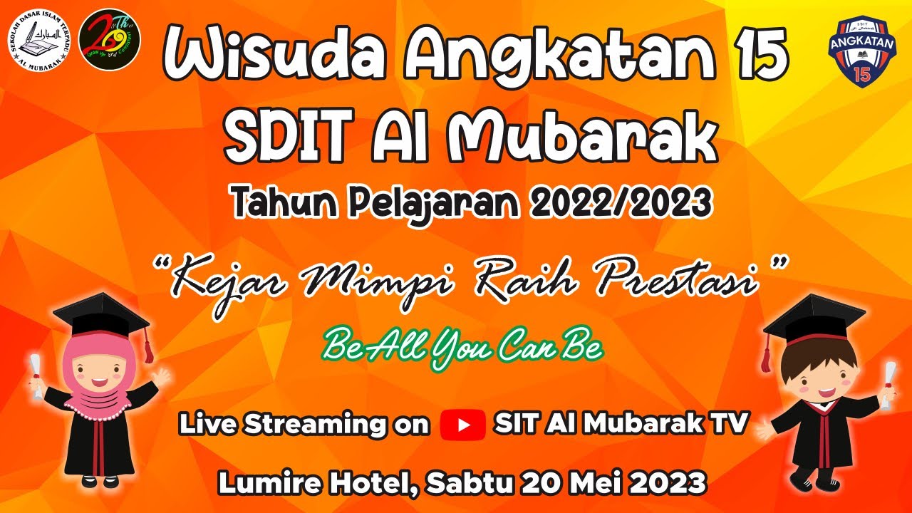 Live Streaming Wisuda Angkatan 15 SDIT Al Mubarak - YouTube