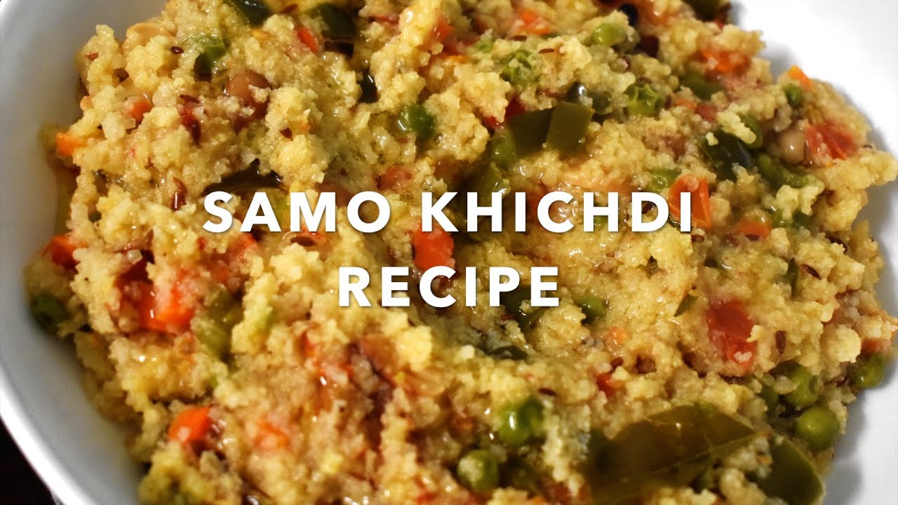 SAMA KHICHDI RECIPE | | BARNYARD MILLET RECIPE | WEIGHT LOSS RECIPE ...