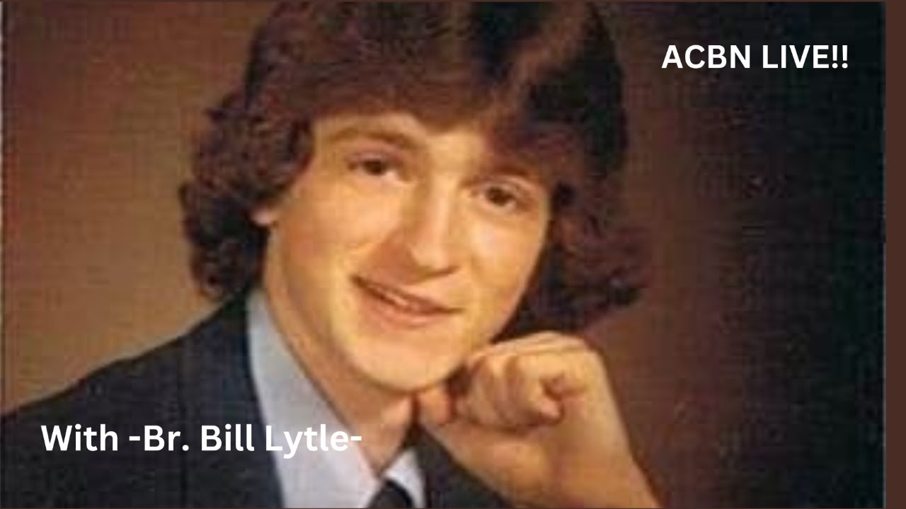 ACBN LIVE with -Br. Bill Lytle- - YouTube