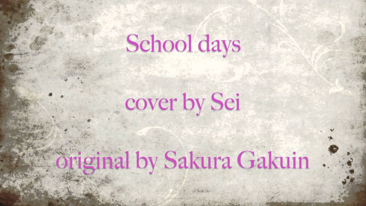 歌ってみた School days [cover] - YouTube