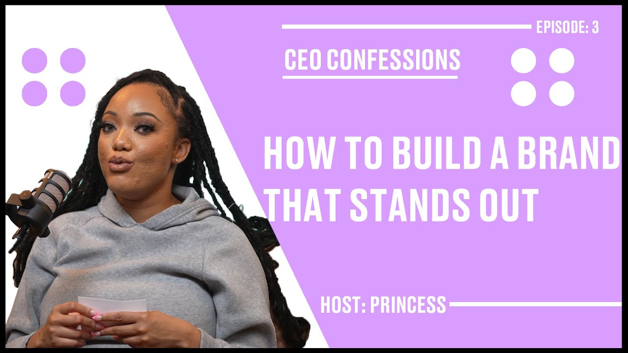 How to make your brand stand out - CEO Confessions Show Season 1 ...