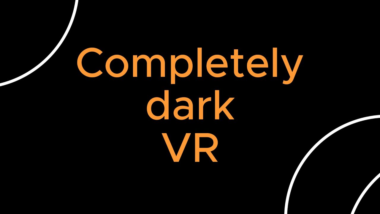 Completely dark VR - trailer 2023 - YouTube