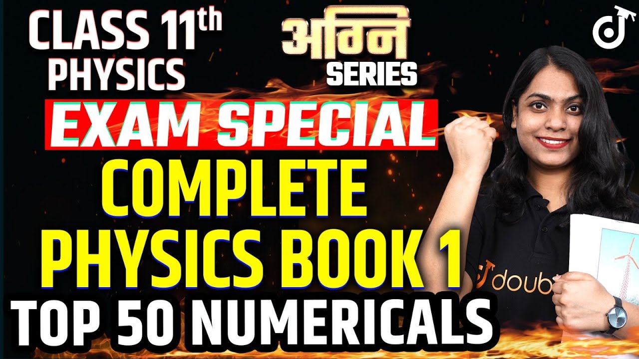 CLASS 11 TOP 50 NUMERICALS COMPLETE PHYSICS BOOK 1 EXAM SPECIAL | Ruchi Mam #class11 - YouTube
