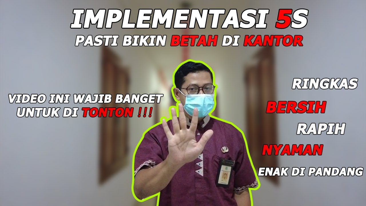 IMPLEMENTASI 5S DI MEJA KERJA DAN RUANGAN KANTOR - YouTube