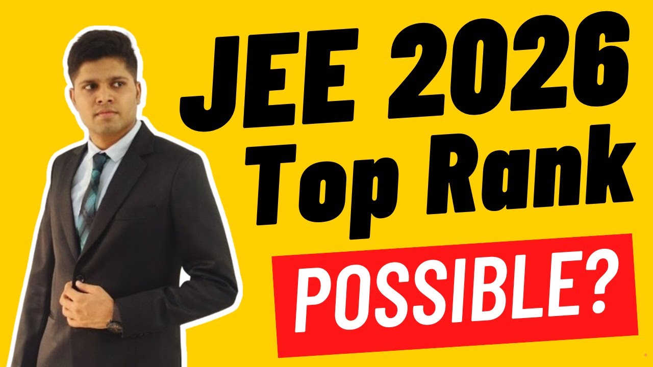JEE 2026: How to Compete with Toppers and get IIT - YouTube