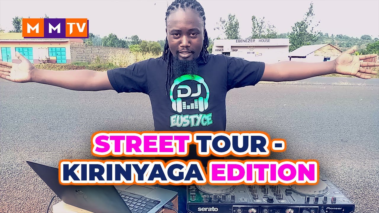 DJ EUSTYCE STREET TOUR MIX 2023 - KIRINYAGA EDITION🔥🔥 - YouTube